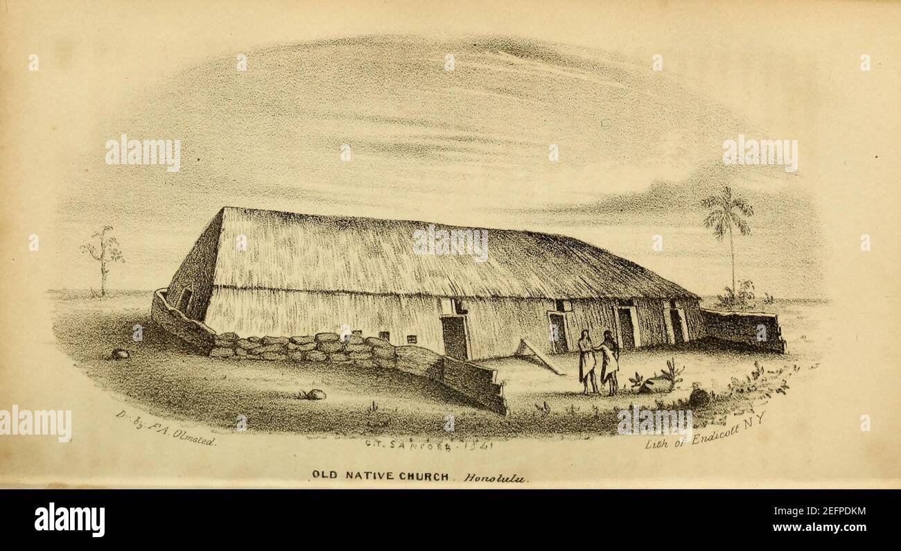 Old Native Church, Honolulu, sketch by F. A. Olmstead, 1841 Stock Photo ...