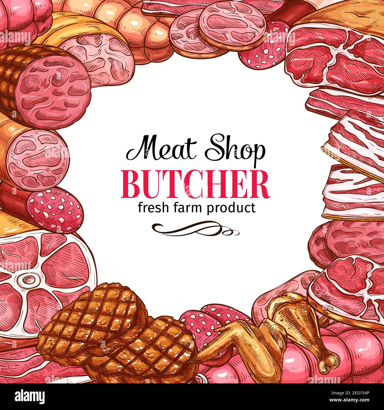 Meat shop poster with frame of fresh meat product and sausage sketch ...