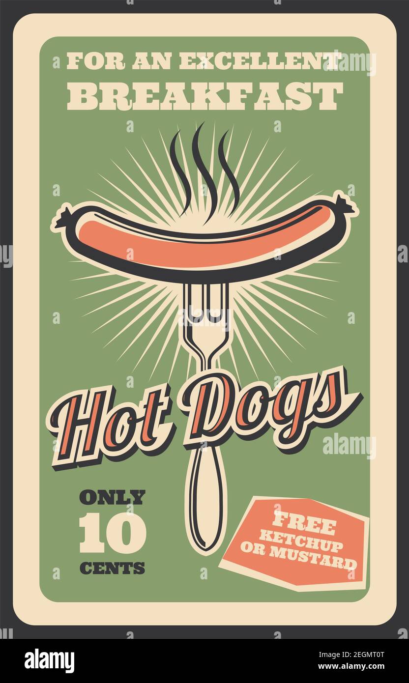 Hot dog retro poster for fast food restaurant or bistro cafe breakfast ...