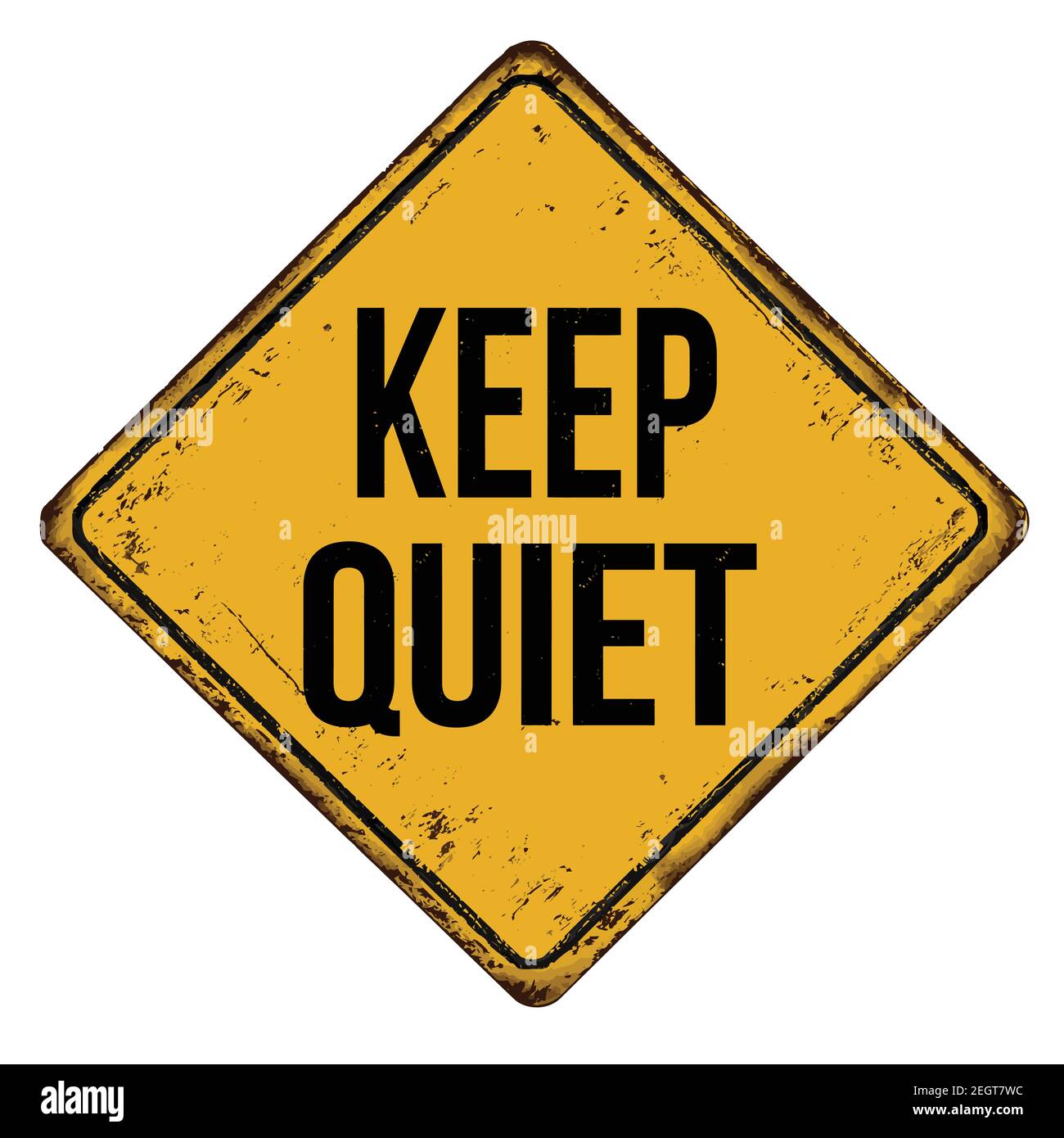 Keep Quiet Vintage Rusty Metal Sign On A White Background Vector Illustration Stock Vector