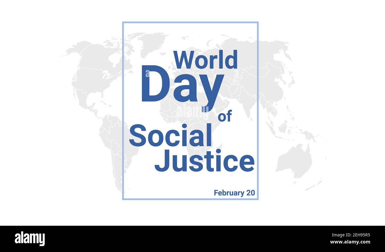 World Day of Social Justice international holiday card. February 20 ...