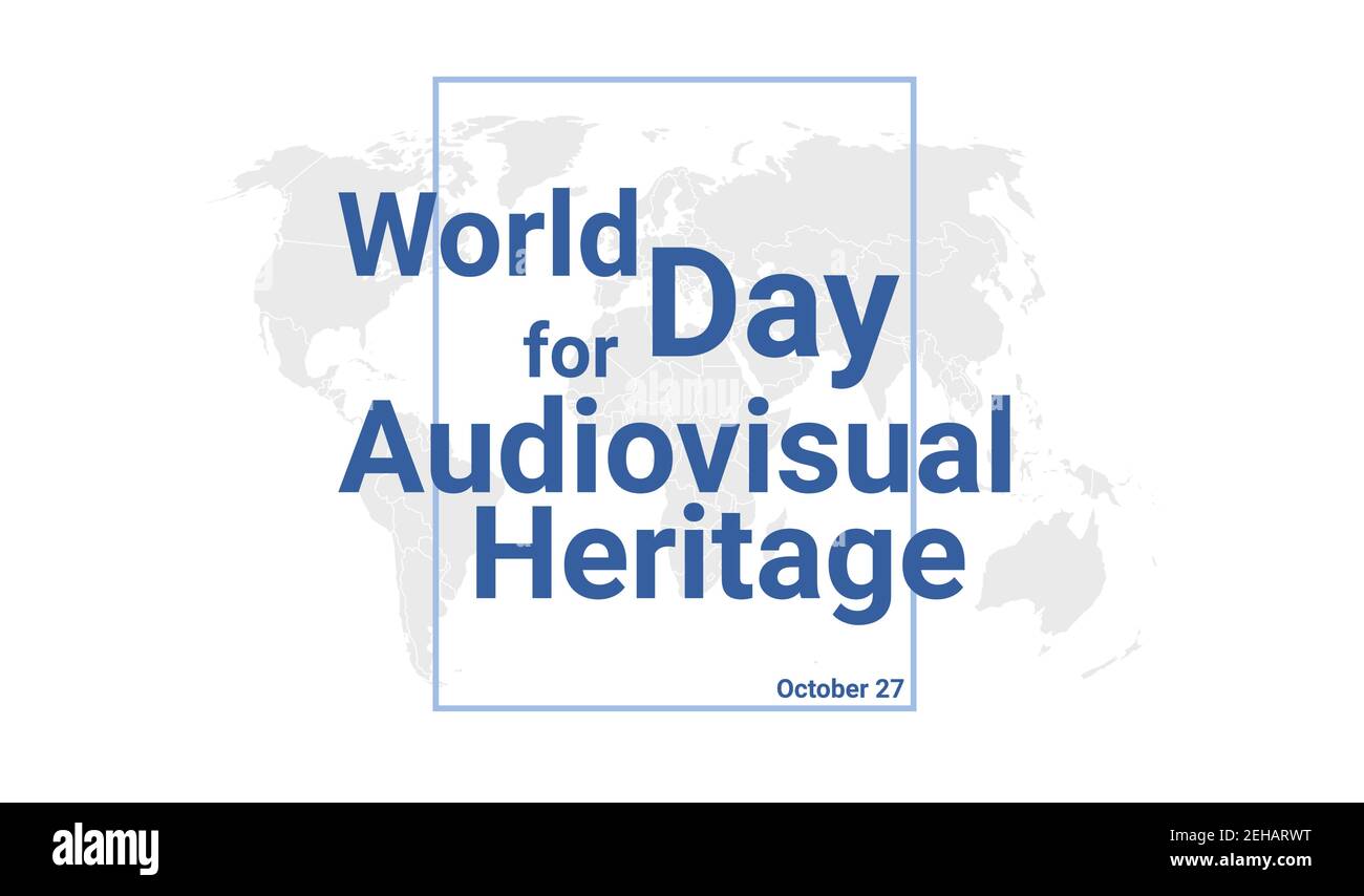 World Day for Audiovisual Heritage international holiday card. October ...