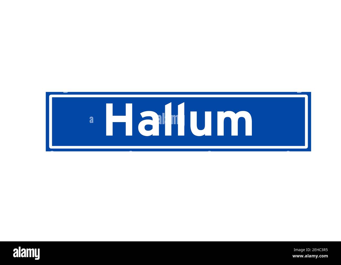 Hallum isolated Dutch place name sign. City sign from the Netherlands ...