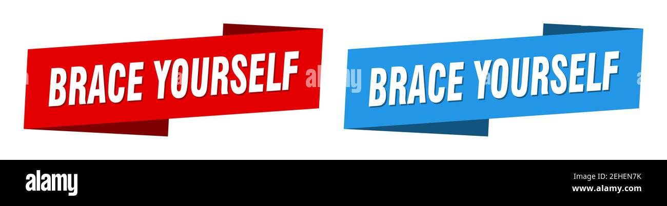 brace yourself ribbon label sign set. brace yourself banner Stock ...
