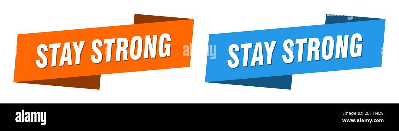 stay strong ribbon label sign set. stay strong banner Stock Vector ...