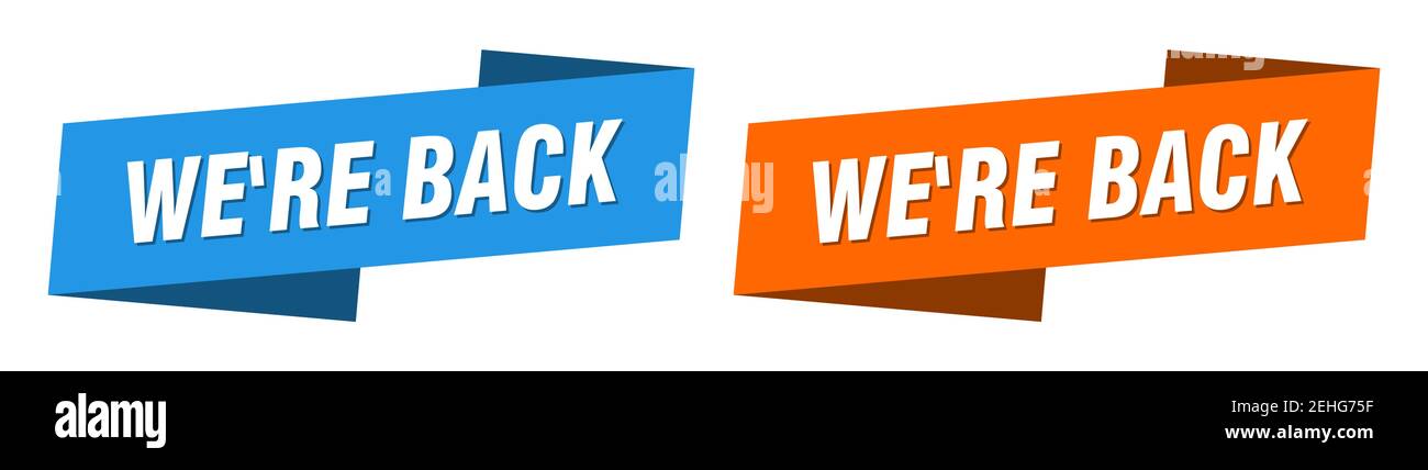 we're back ribbon label sign set. we're back banner Stock Vector Image ...