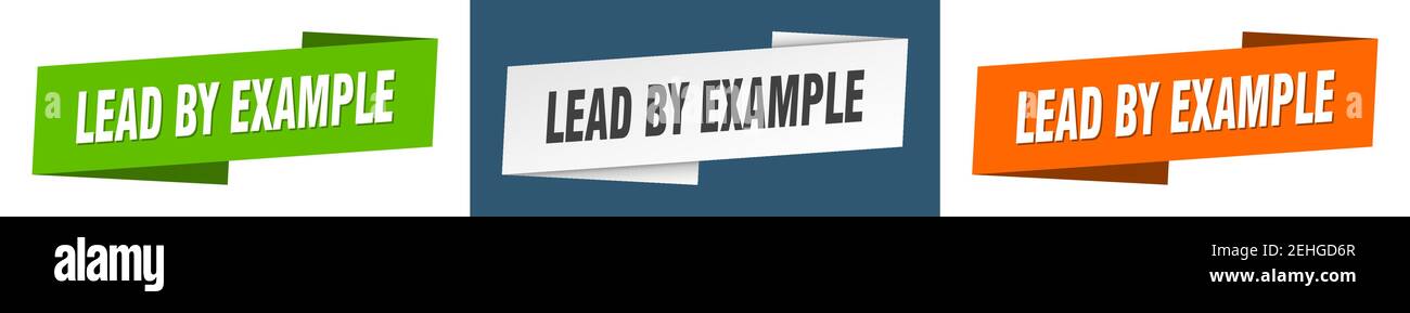 lead by example ribbon label sign set. lead by example banner Stock ...