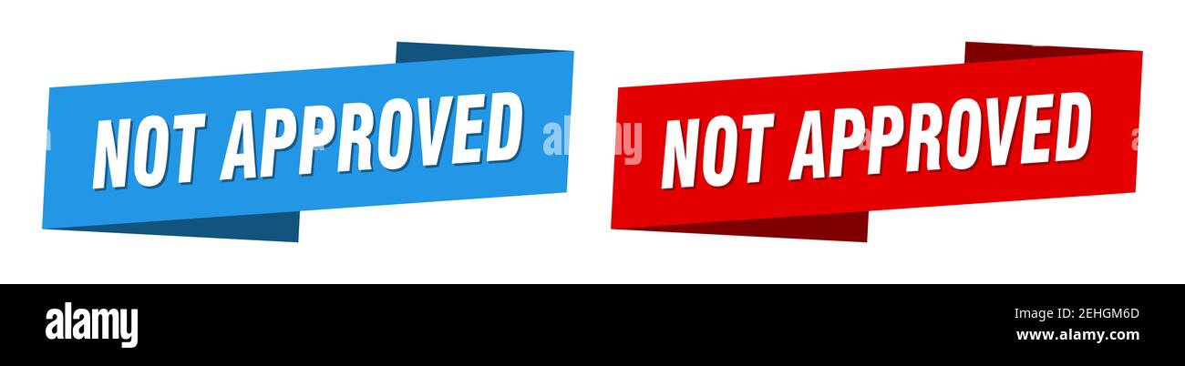 not approved ribbon label sign set. not approved banner Stock Vector ...