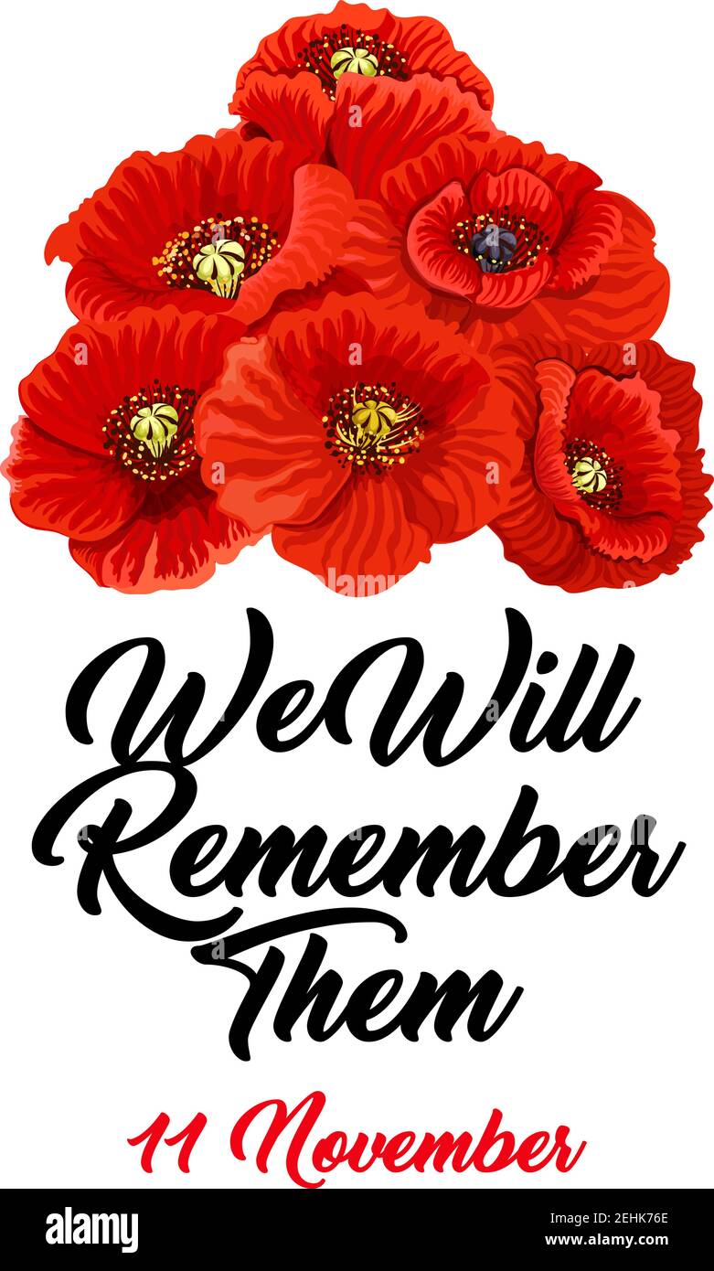 Poster We will remember them. Remembrance day 11 November concept. Vector design with red ...