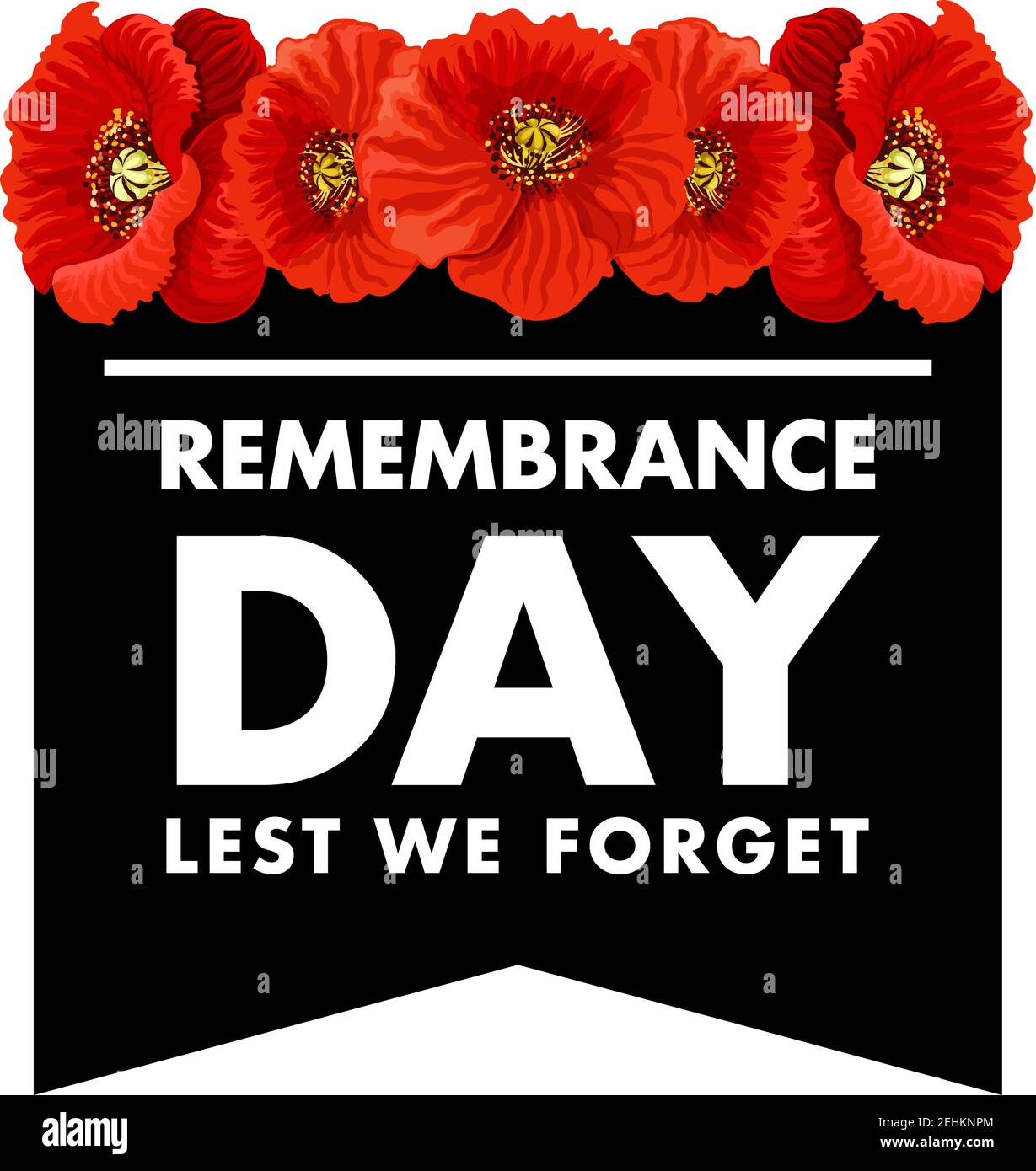 Vector poster Remembrance day lest we forget. Creative design with red ... Vector poster Remembrance day lest we forget. Creative design with red ...