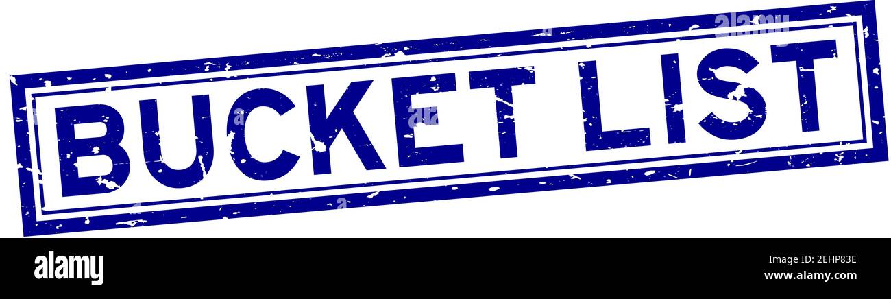 Grunge blue bucket list word square rubber seal stamp on white ...