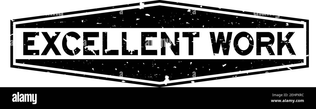 Grunge black excellent work word hexagon rubber seal stamp on white ...