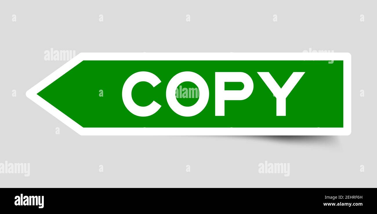 Label sticker in green color arrow shape as word copy on white ...
