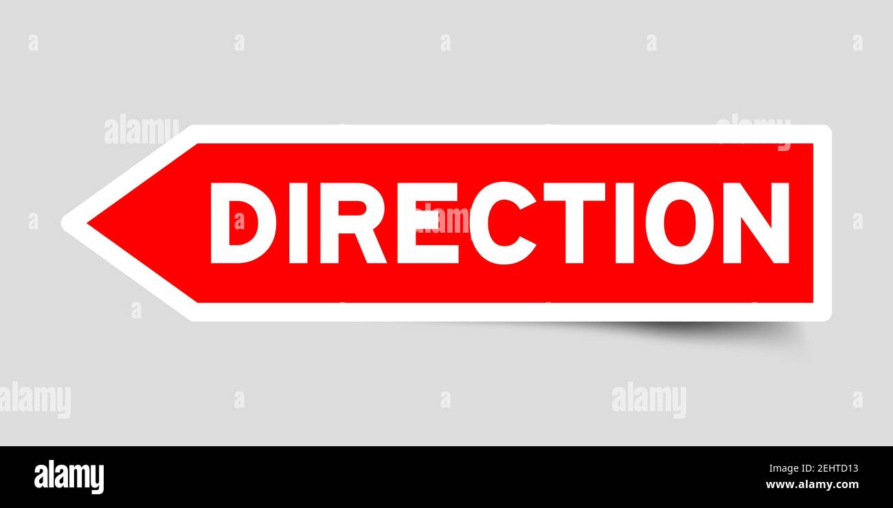 Label sticker in red color arrow shape as word direction on white ...