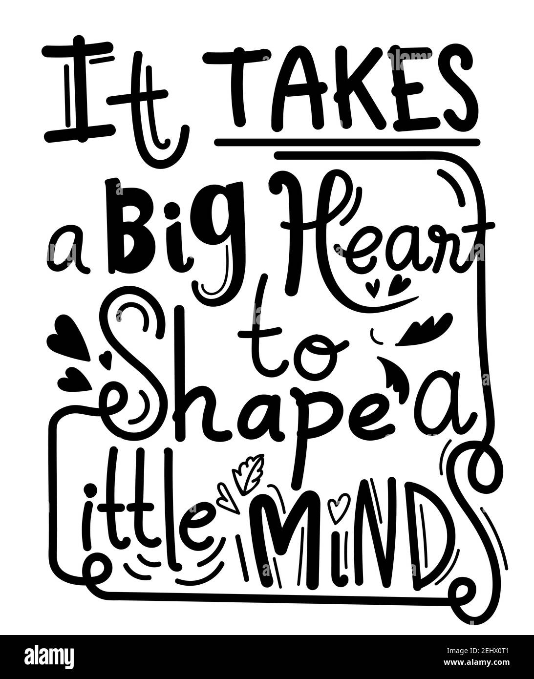 It takes a big heart to shape little minds, school T-shirt design ...