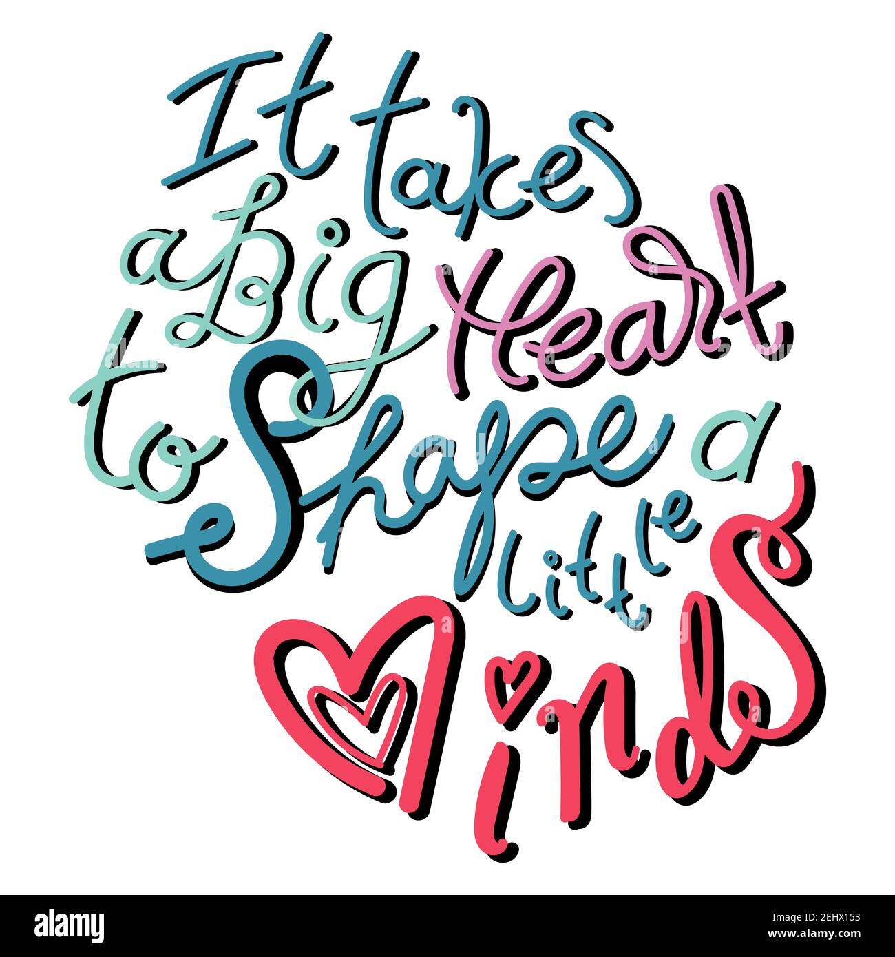 It takes a big heart to shape little minds, school T-shirt design ...