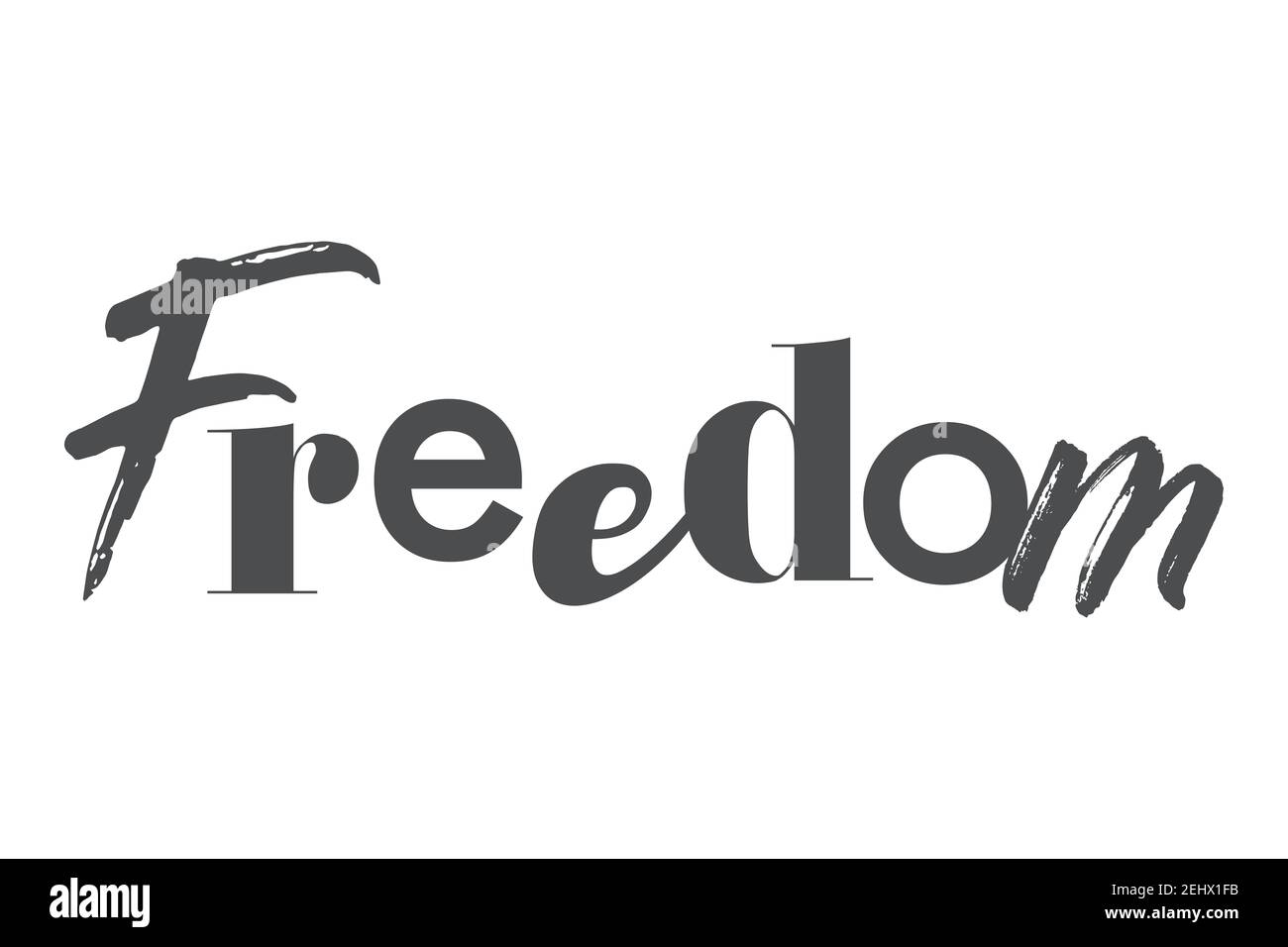 Modern, playful, bold graphic design of a saying "Freedom" in grey ...