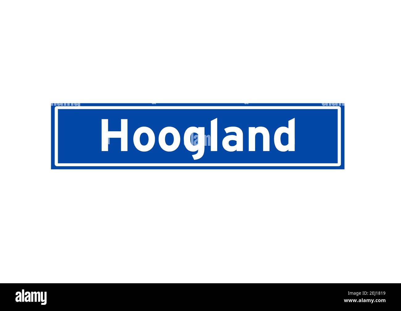 Hoogland isolated Dutch place name sign. City sign from the Netherlands ...