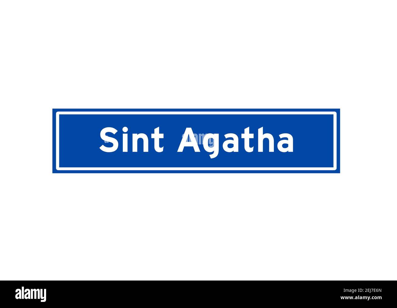 Sint Agatha isolated Dutch place name sign. City sign from the ...