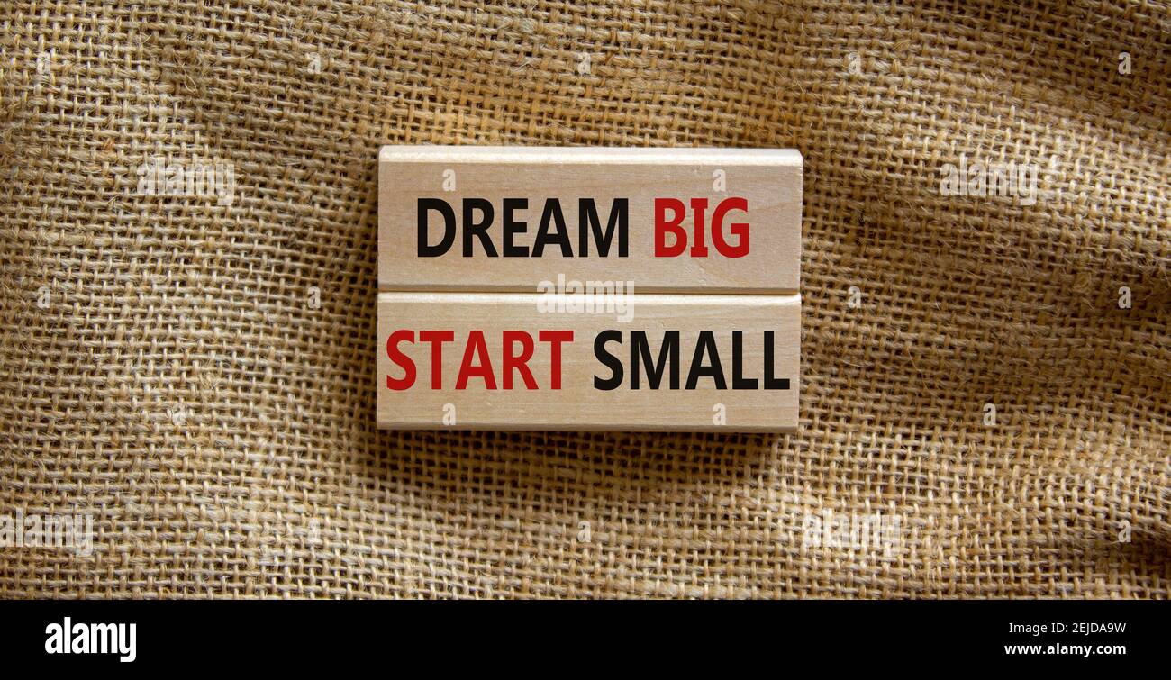 Dream big start small symbol. Concept words 'dream big start small' on ...
