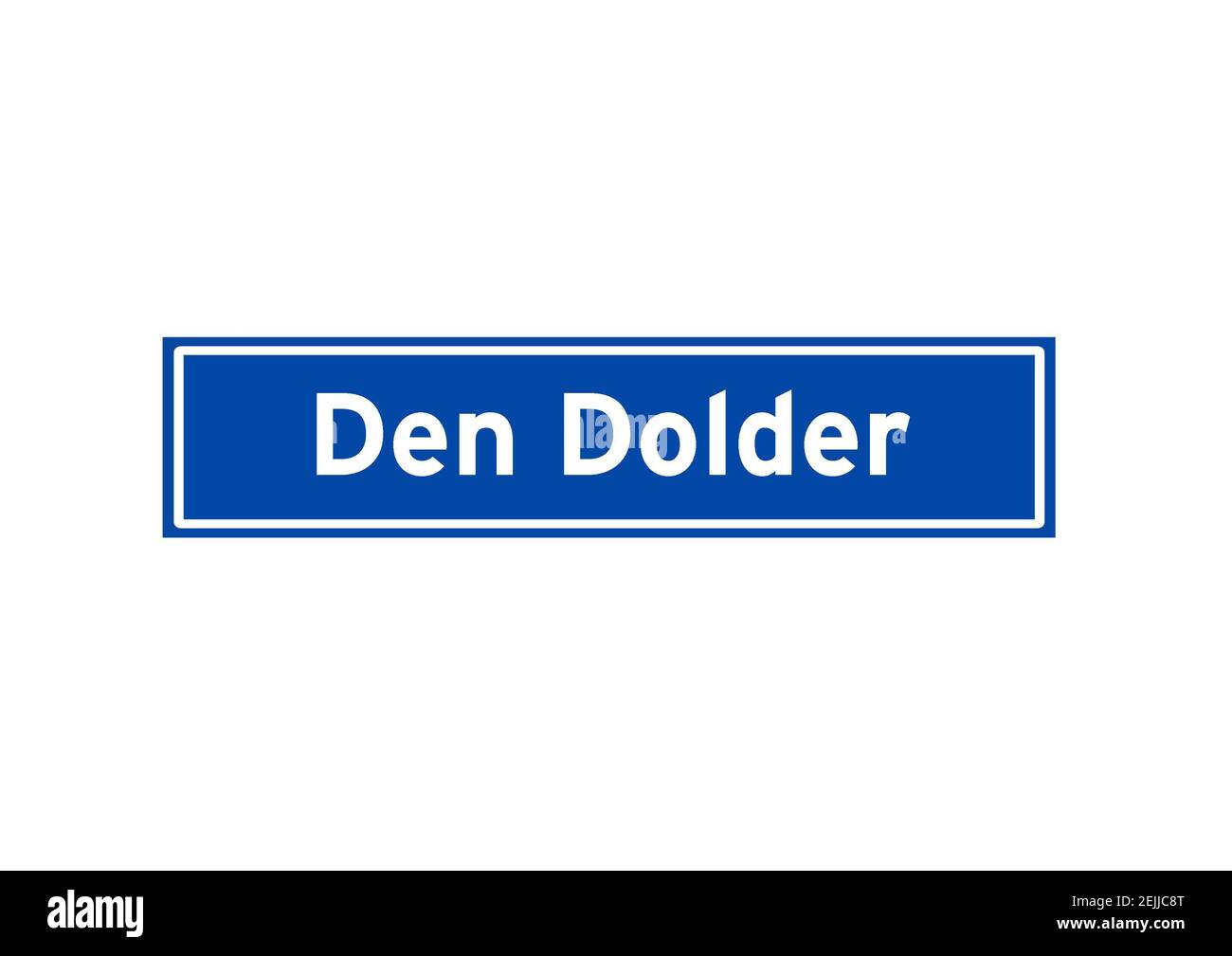 Den Dolder isolated Dutch place name sign. City sign from the ...