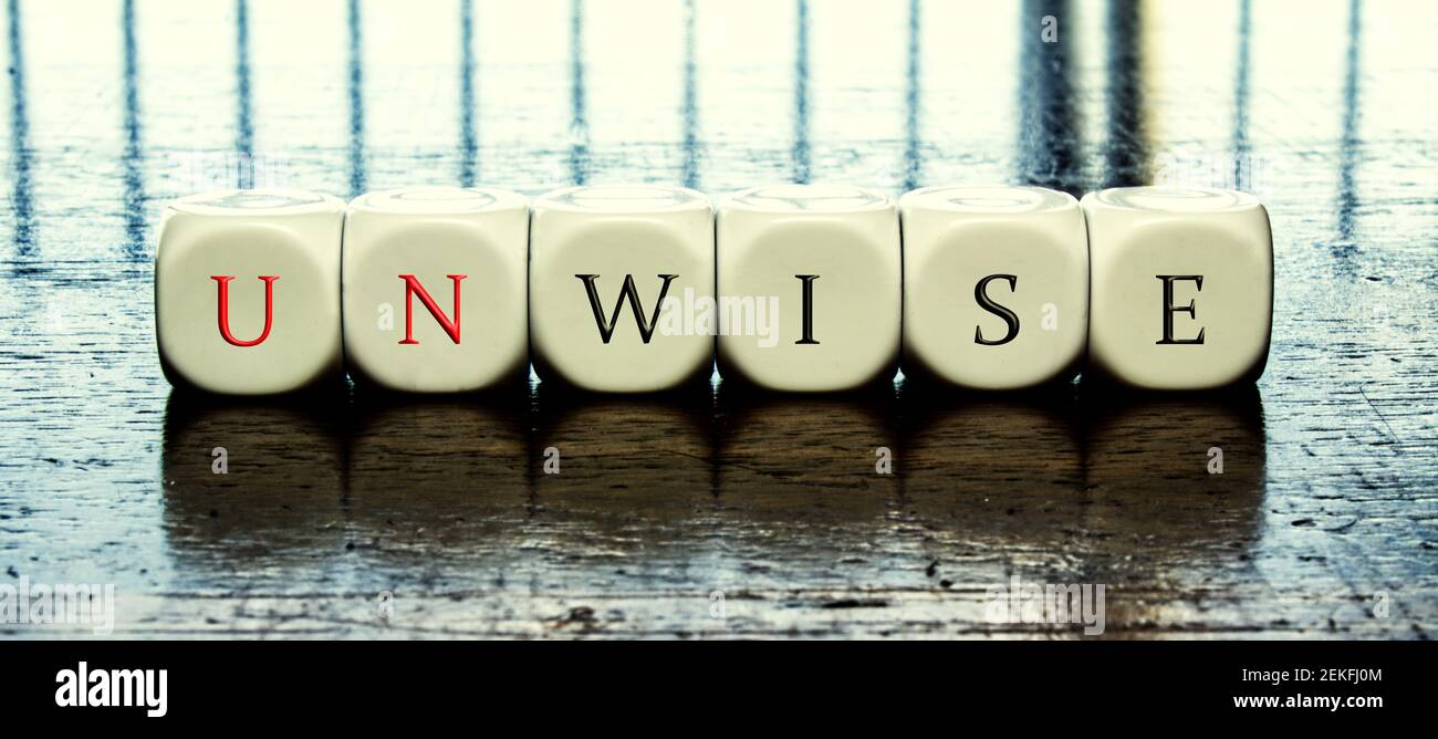 Unwise hi-res stock photography and images - Alamy