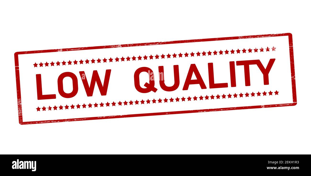 Rubber stamp with text low quality inside, vector illustration Stock ...