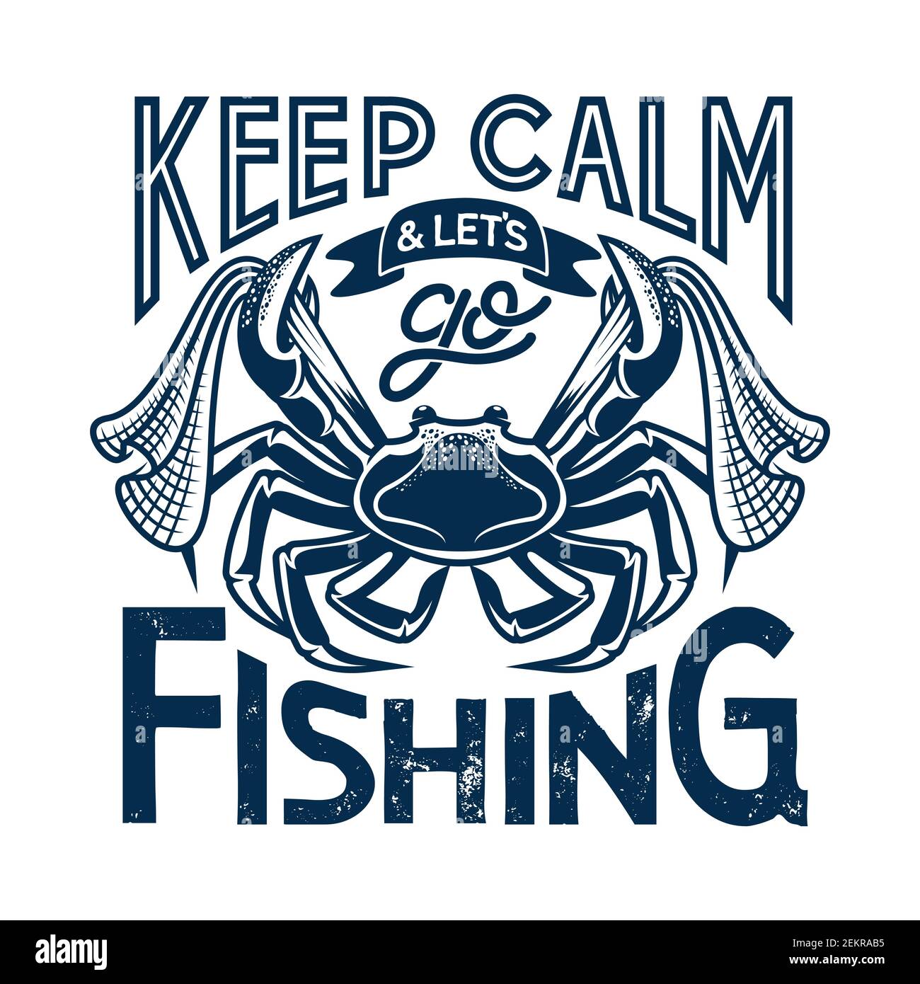 Keep calm and lets go fishing, isolated vector t-shirt print. Ocean ...