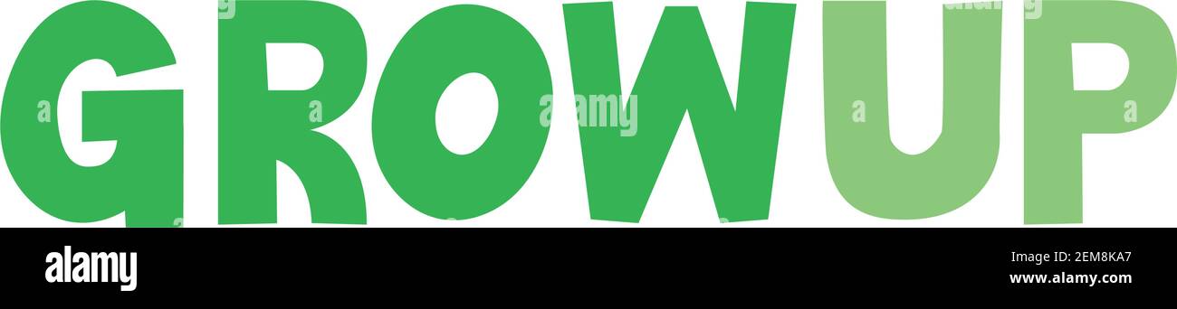 grow up lettering with green color Stock Vector Image & Art - Alamy