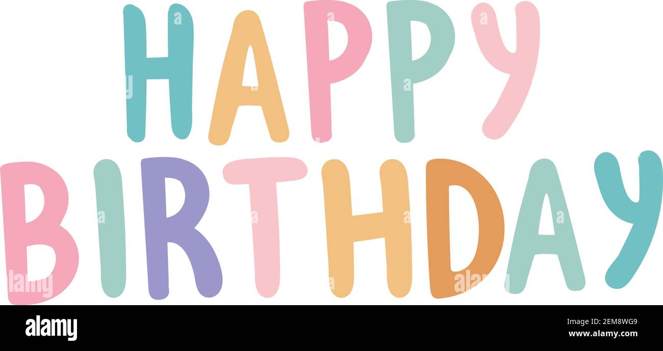 happy birthday lettering with different colors on a white background ...