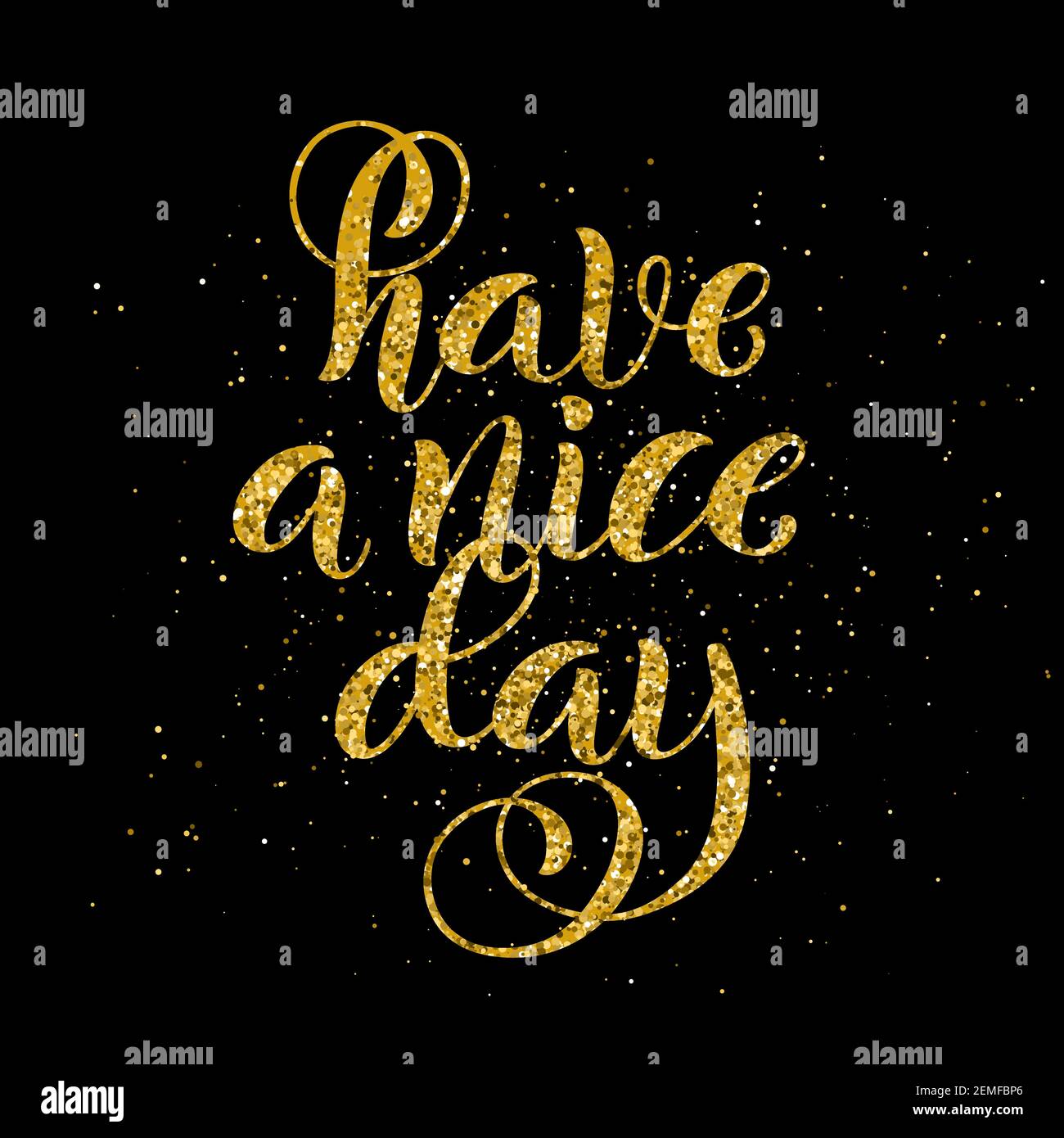 Have a nice day. Inspirational phrase. Modern calligraphy quote with ...