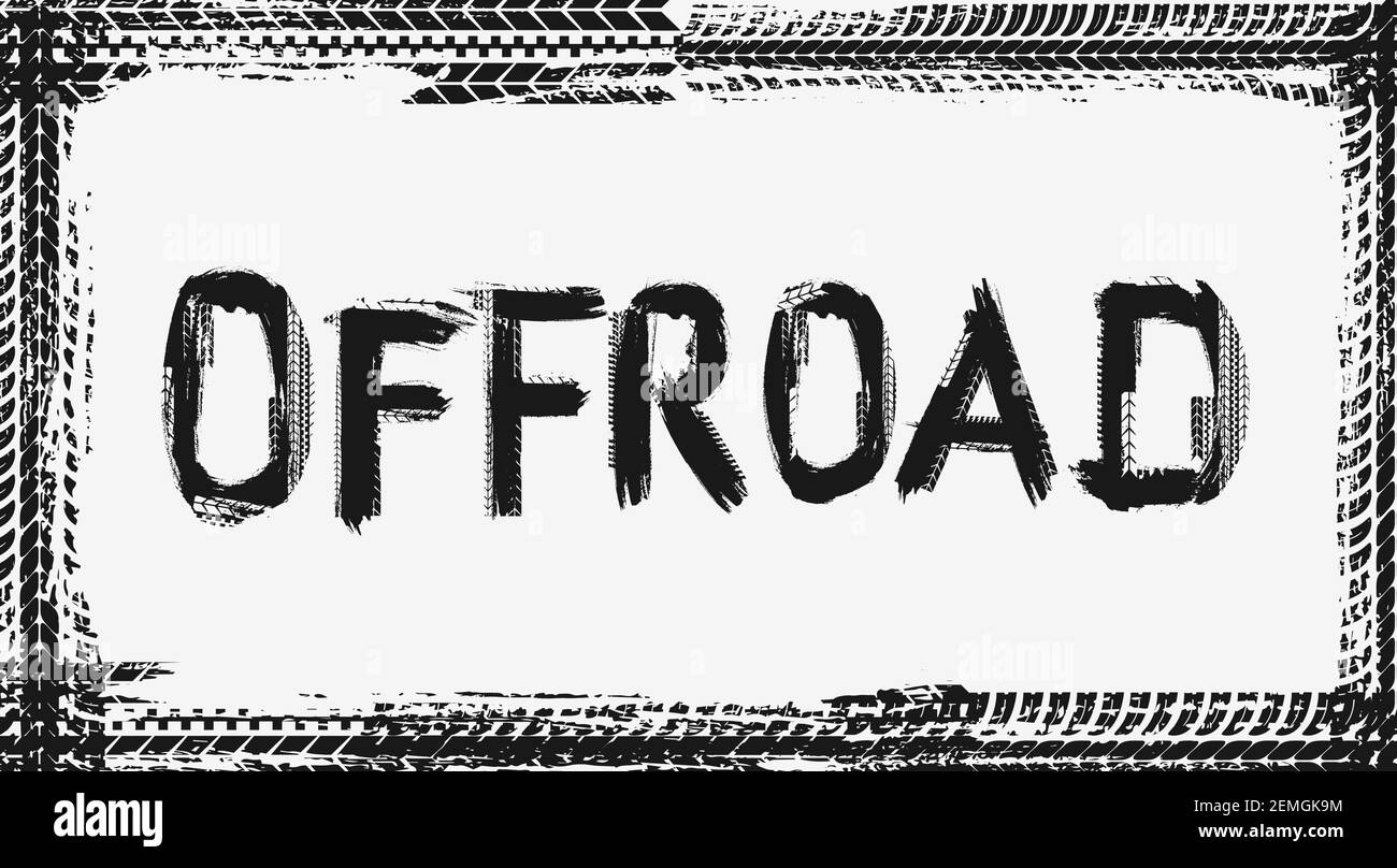 Offroad vector frame made of black tyre prints. Border with grunge ...