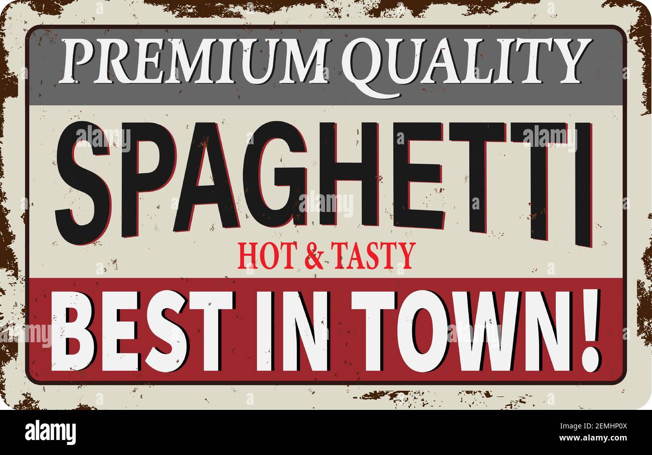 Spaghetti vintage rusty metal sign on a white background, vector ...