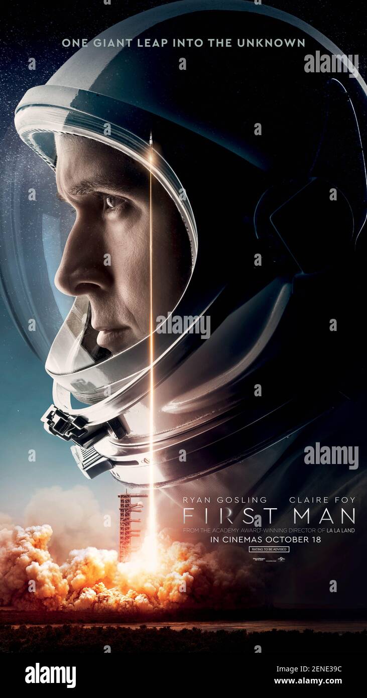 First Man Year : 2018 USA Director : Damien Chazelle Ryan Gosling ...