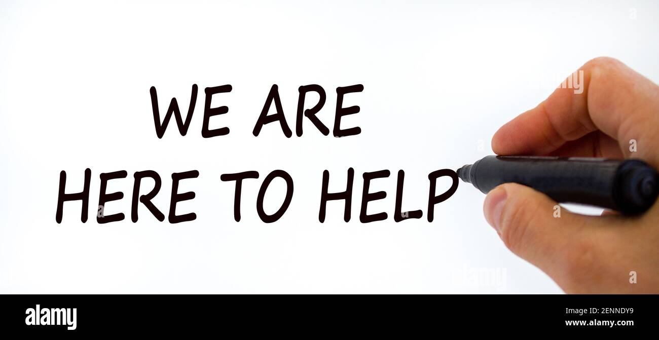 Support symbol. Businessman writing 'we are here to help', isolated on ...