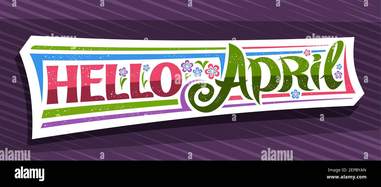 Vector banner Hello April, white modern concept with curly calligraphic ...