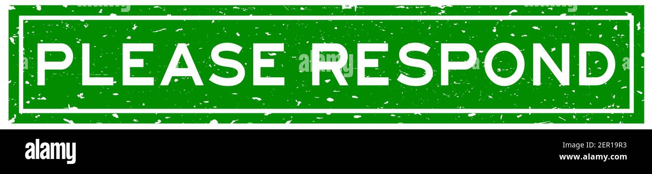 Grunge green please respond word square rubber seal stamp on white ...