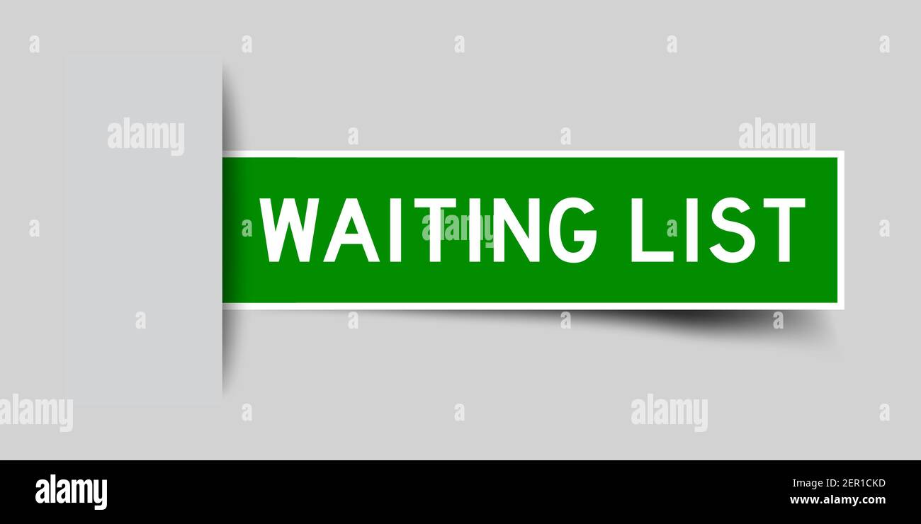 Label sticker green color in word waiting list that inserted in gray ...