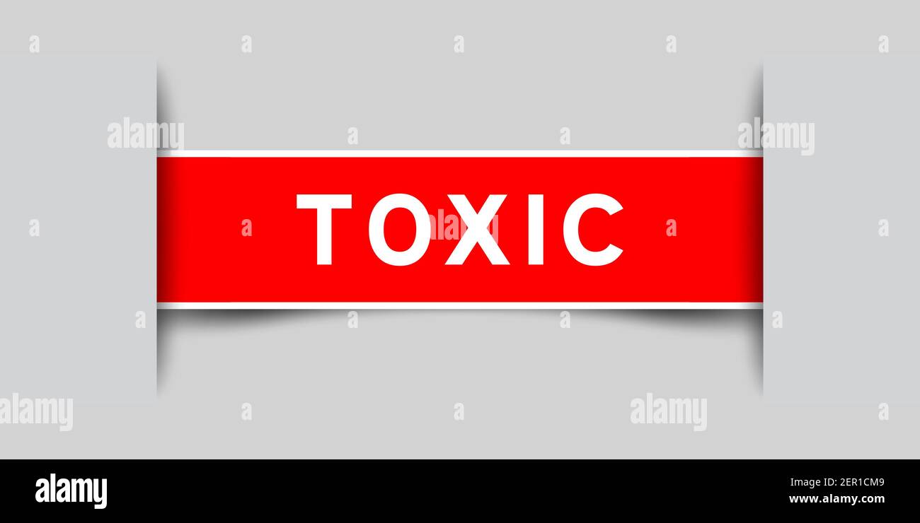 Label sticker red color in word toxic that inserted in gray background ...