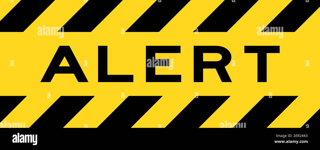 Yellow and black color with line striped label banner with word alert ...