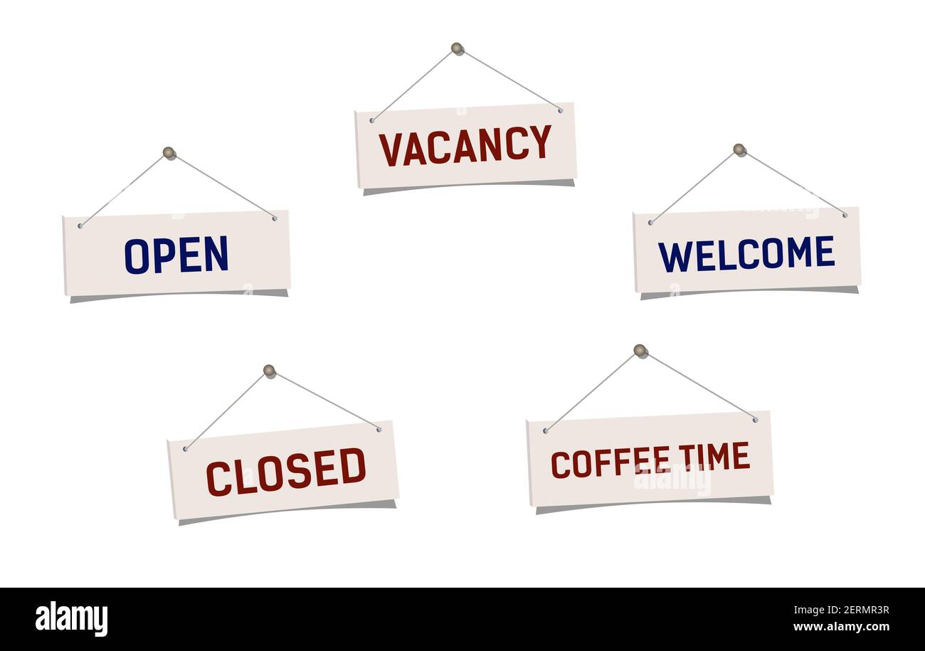 Set sign welcome, Open, closed, Vacancy and Coffee time. Realistic ...