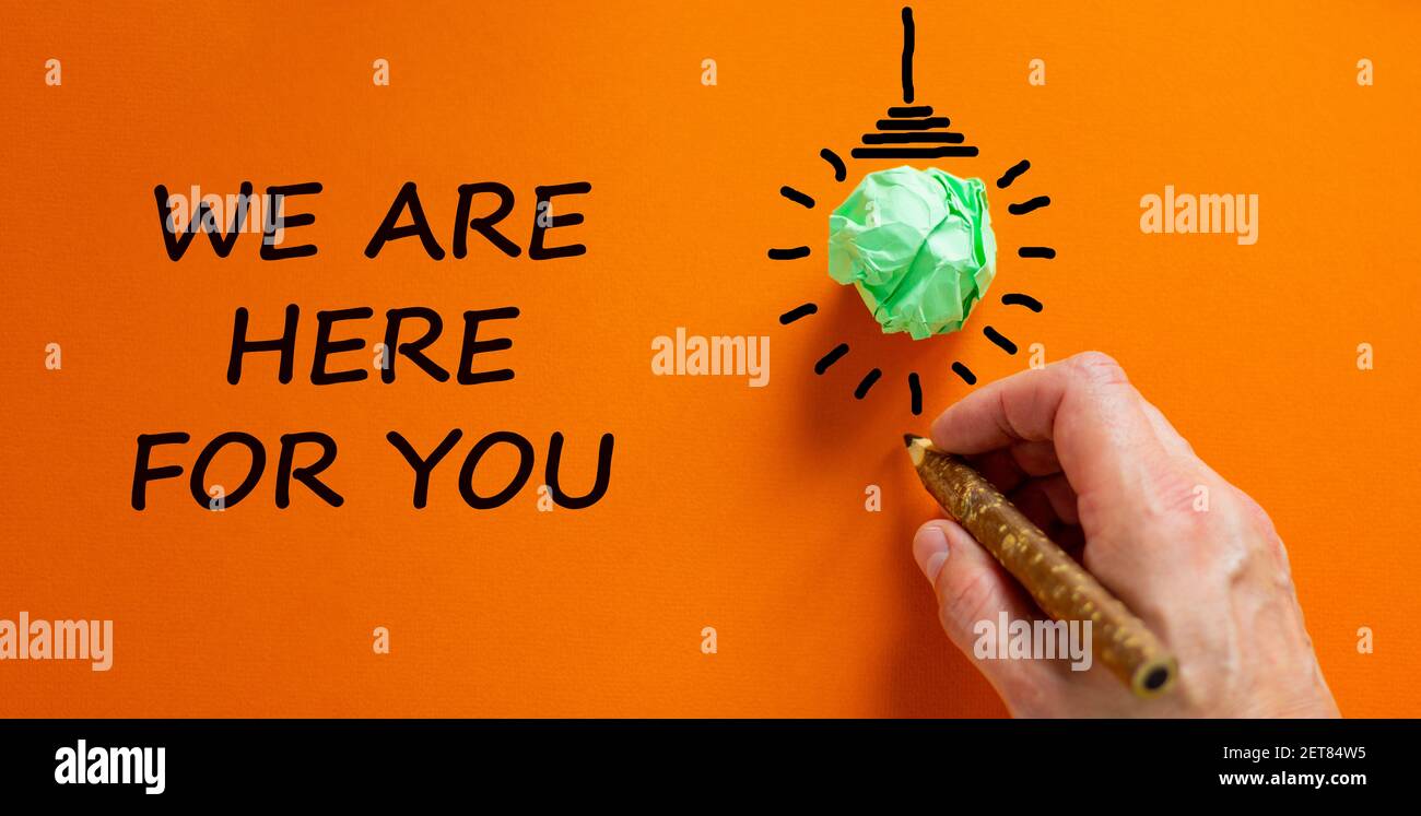 Support symbol. Businessman writing 'we are here for you', isolated on ...