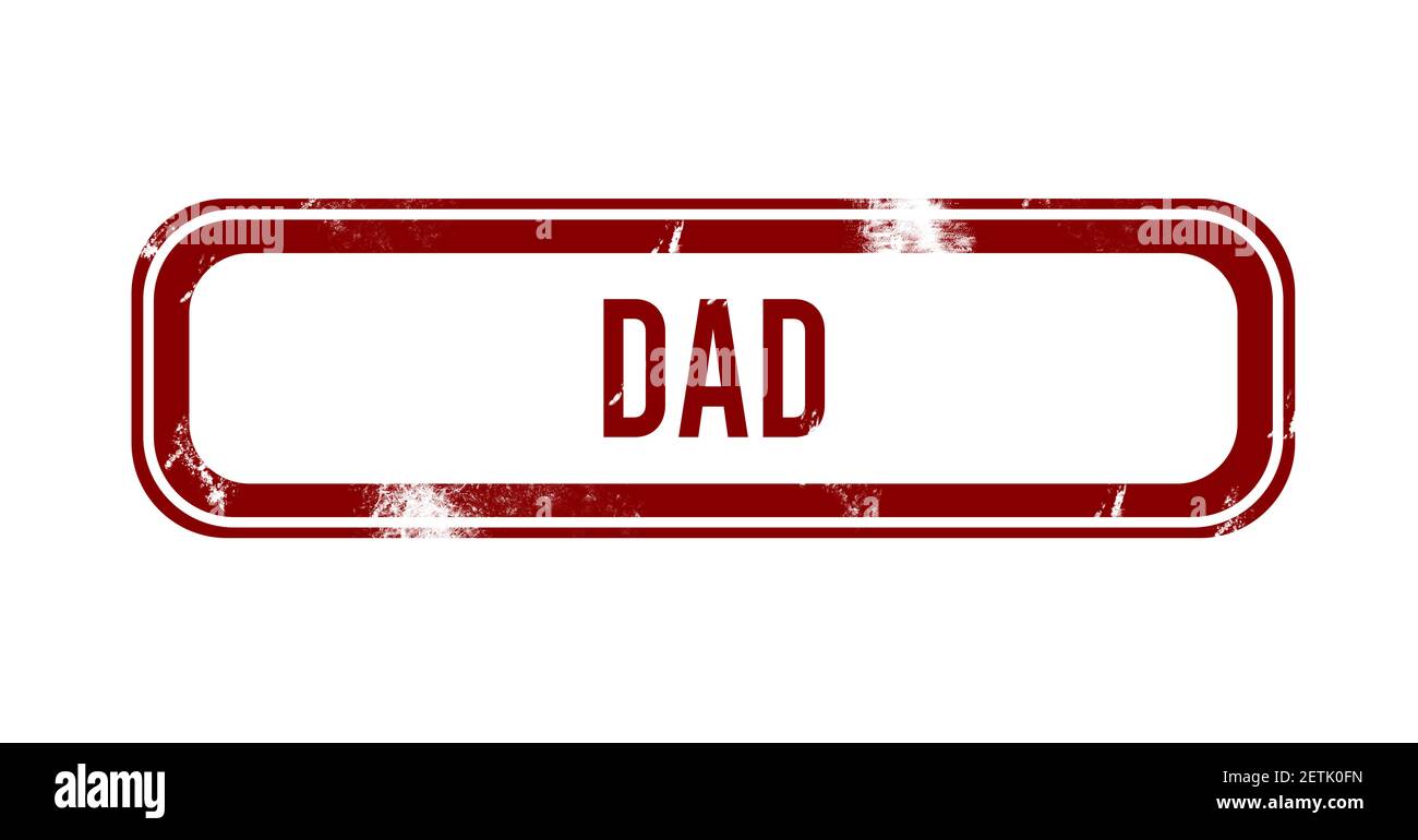 dad - red grunge button, stamp Stock Photo - Alamy
