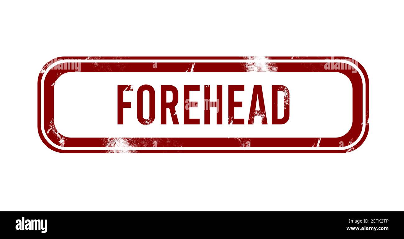 Forehead - red grunge button, stamp Stock Photo - Alamy