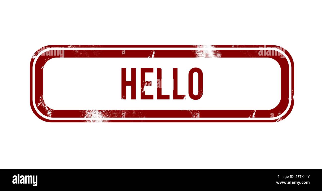 Hello - red grunge button, stamp Stock Photo - Alamy