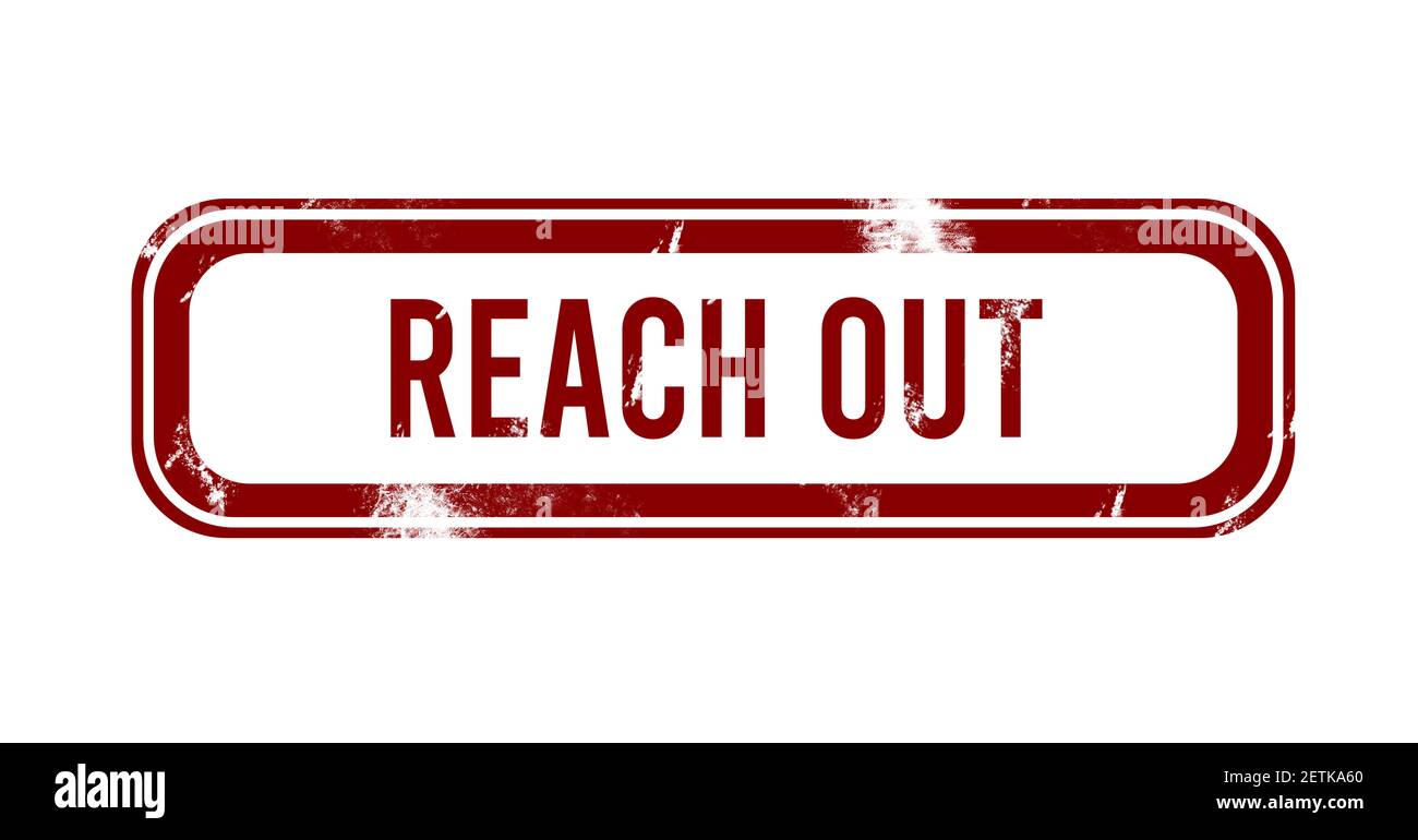 Reach out - red grunge button, stamp Stock Photo - Alamy