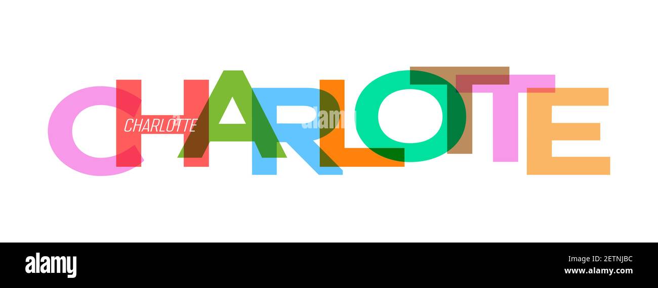 CHARLOTTE. Lettering on a white background. Vector design template for ...