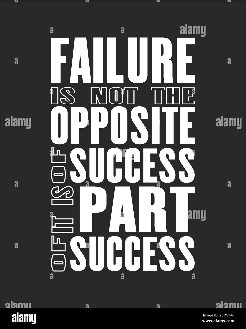 Inspiring motivation quote with text Failure Is Not The Opposite Of ...