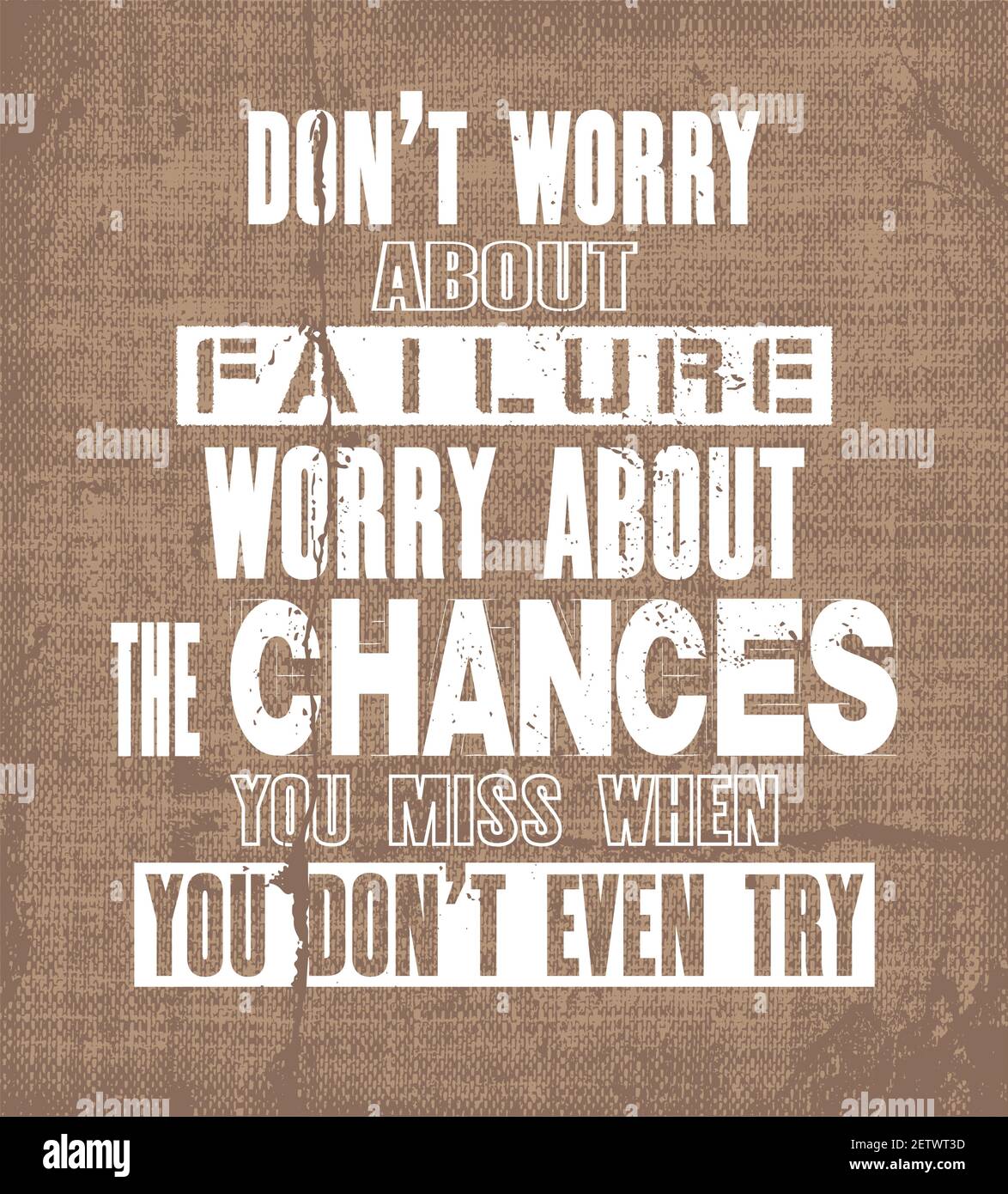 Inspiring motivation quote with text Do Not Worry About Failure Worry ...