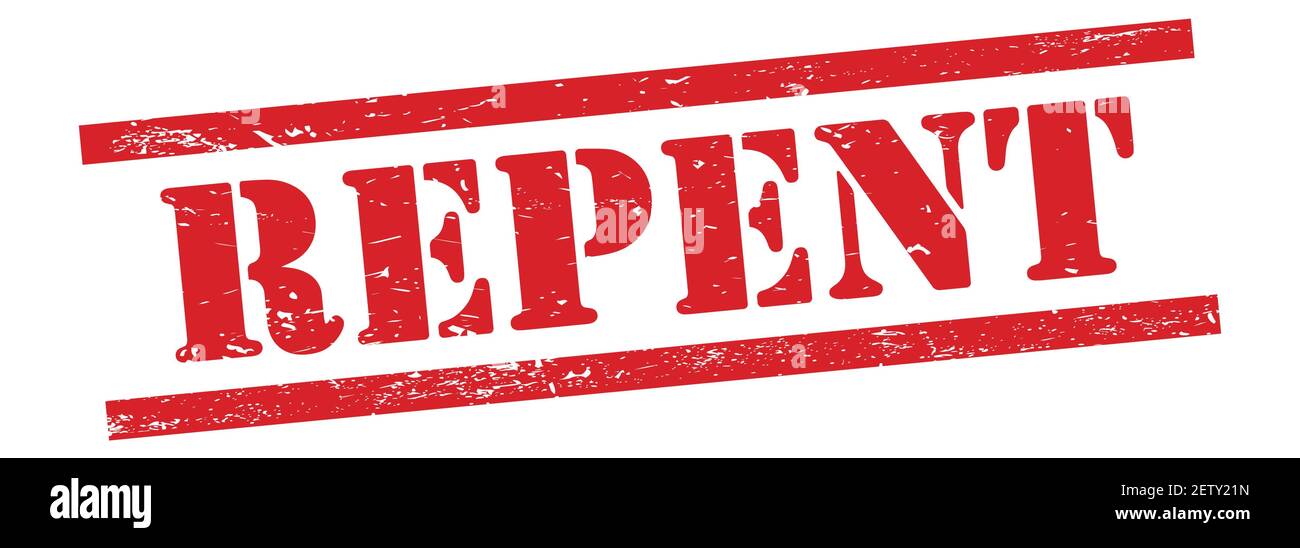 Repent Sign High Resolution Stock Photography and Images - Alamy